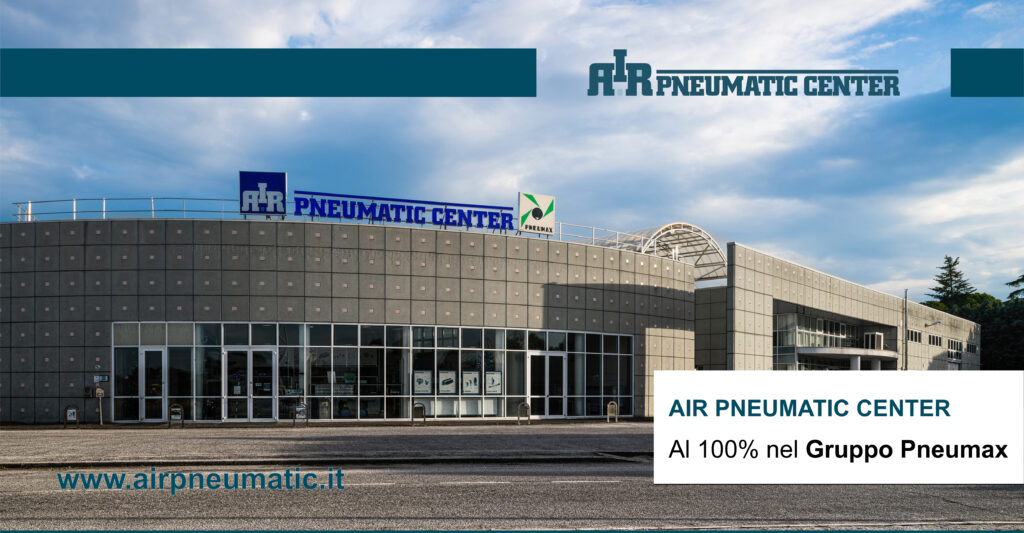 Air Pneumatic Center Srl entra integralmente nel Gruppo Pneumax | Air Pneumatic Center